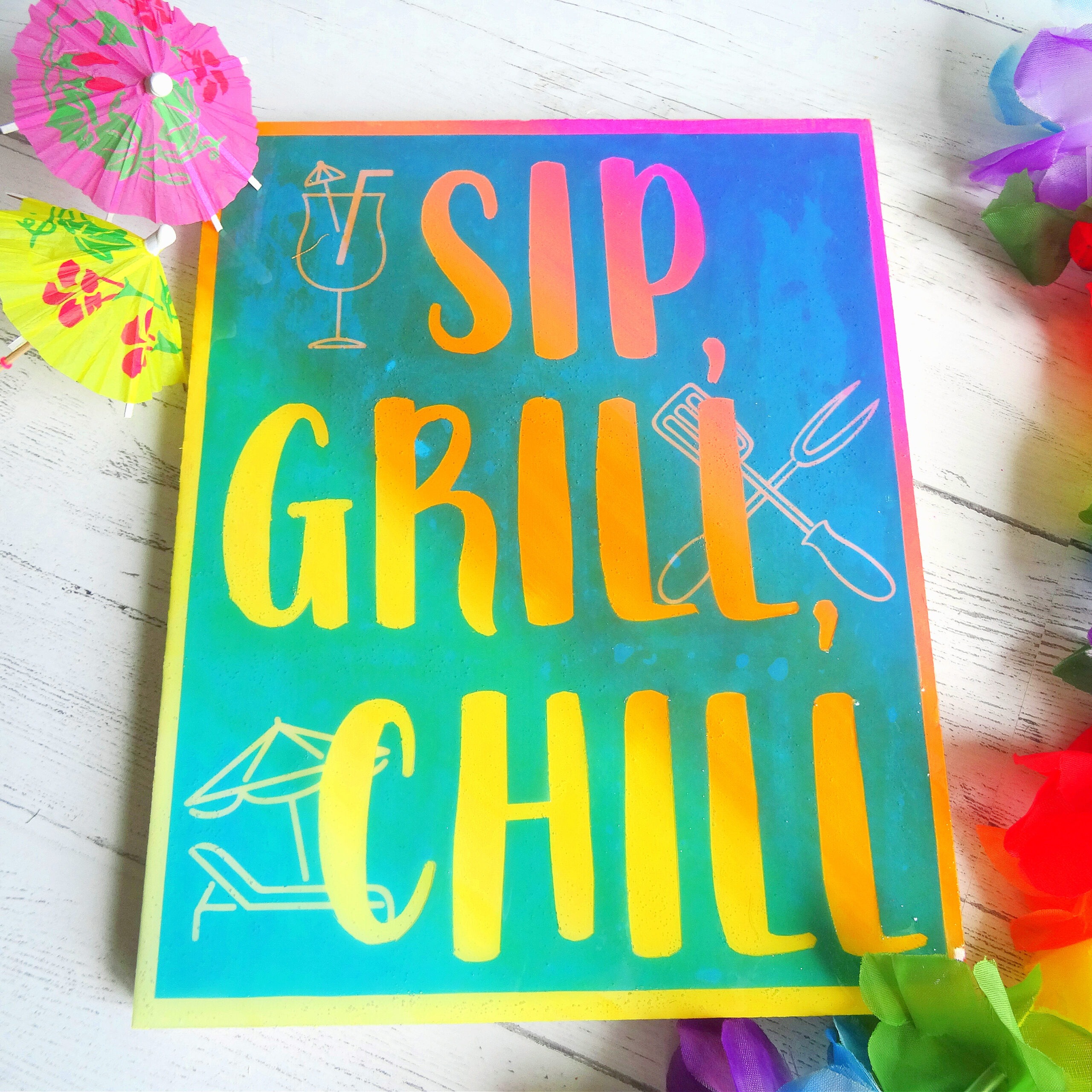 Sip, Grill, Chill - DIY Sign for Summer Fun - Champagne and Sugarplums